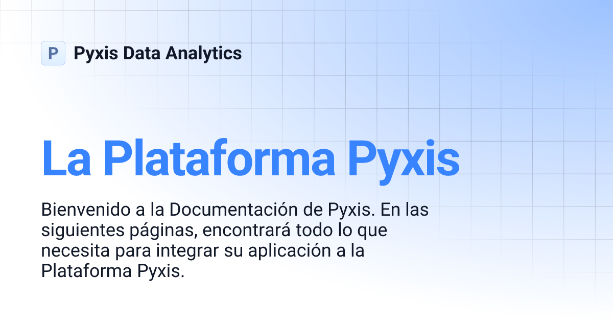 La Plataforma Pyxis | Pyxis Data Analytics